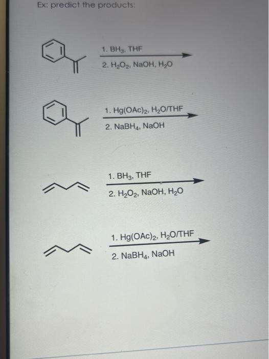 Solved Ex: predict the products: 1. BH3. THE 2. H2O2, NaOH, | Chegg.com
