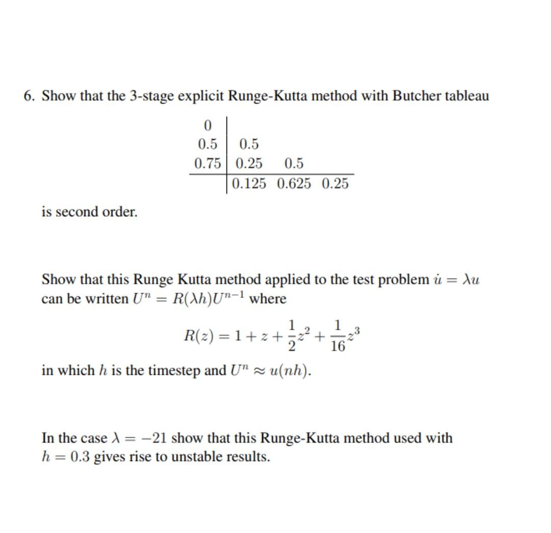 Solved 6. Show that the 3-stage explicit Runge-Kutta method | Chegg.com