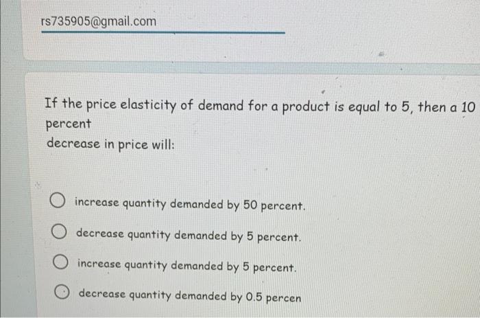 Solved If the price elasticity of demand for a product is | Chegg.com