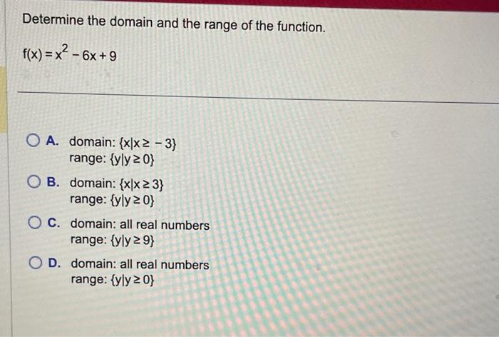 Solved Determine the domain and the range of the function. | Chegg.com