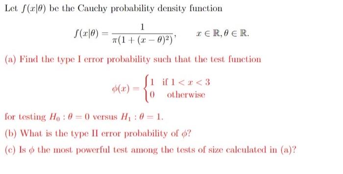 Solved Let f(x∣θ) be the Cauchy probability density function | Chegg.com