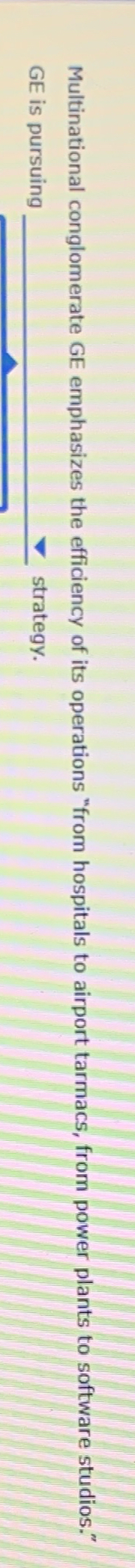 Solved Multinational conglomerate GE emphasizes the | Chegg.com