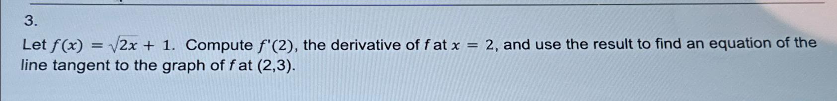 Solved Let f(x)=2x2+1. ﻿Compute f'(2), ﻿the derivative of f | Chegg.com