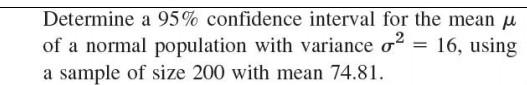 Solved Determine a 95% confidence interval for the mean u of | Chegg.com