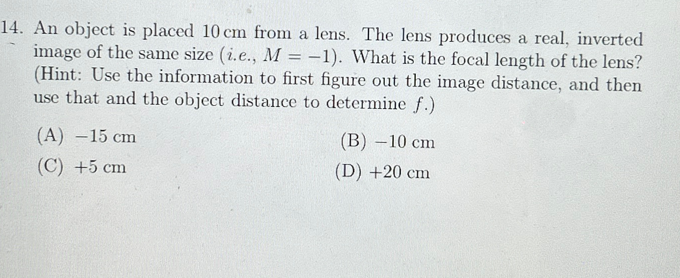 Solved An object is placed 10cm ﻿from a lens. The lens | Chegg.com