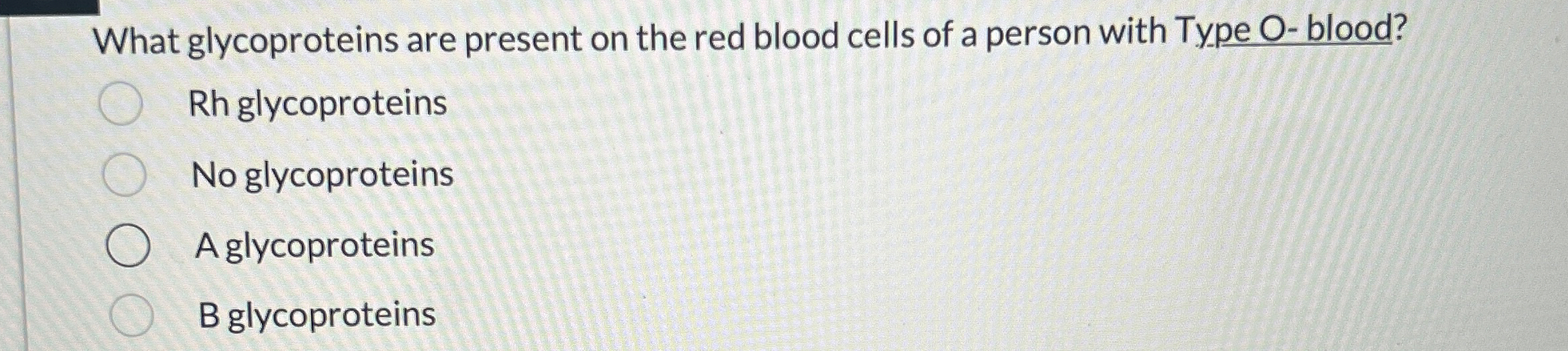 Solved What glycoproteins are present on the red blood cells | Chegg.com