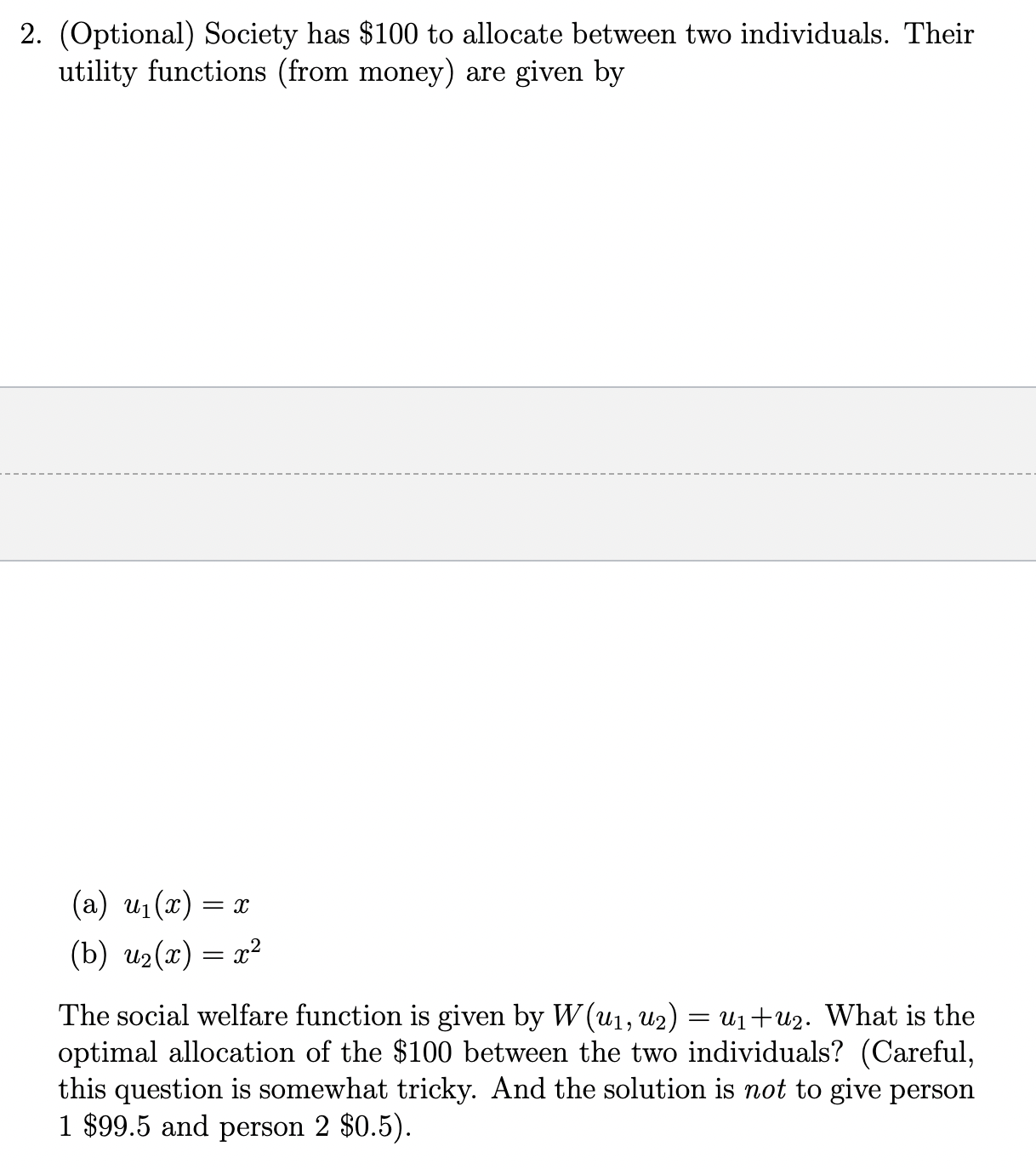 Solved Society has $100 ﻿to allocate between two | Chegg.com