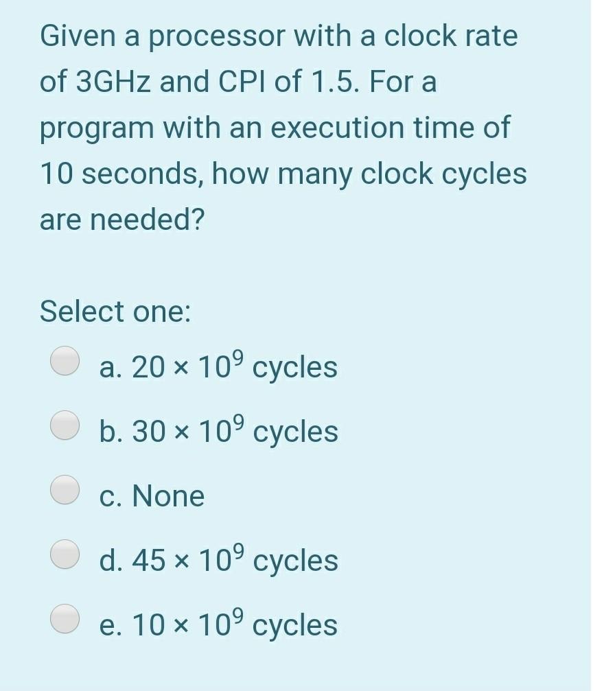Solved Given a processor with a clock rate of 3GHz and CPI | Chegg.com