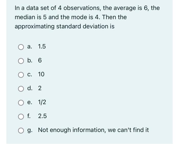 Solved In a data set of 4 observations, the average is 6 , | Chegg.com