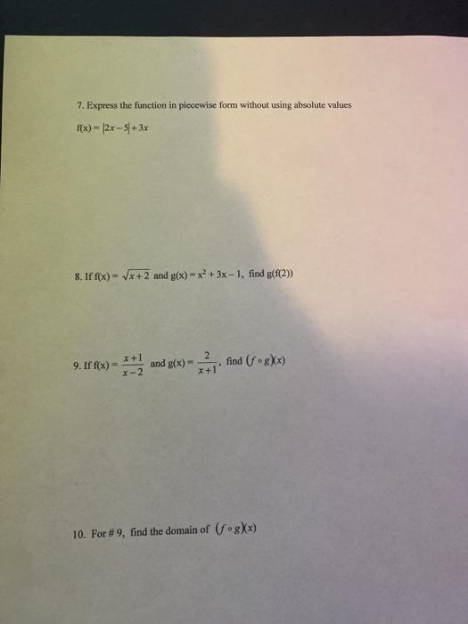 Solved 7. Express the function in piecewise form without | Chegg.com