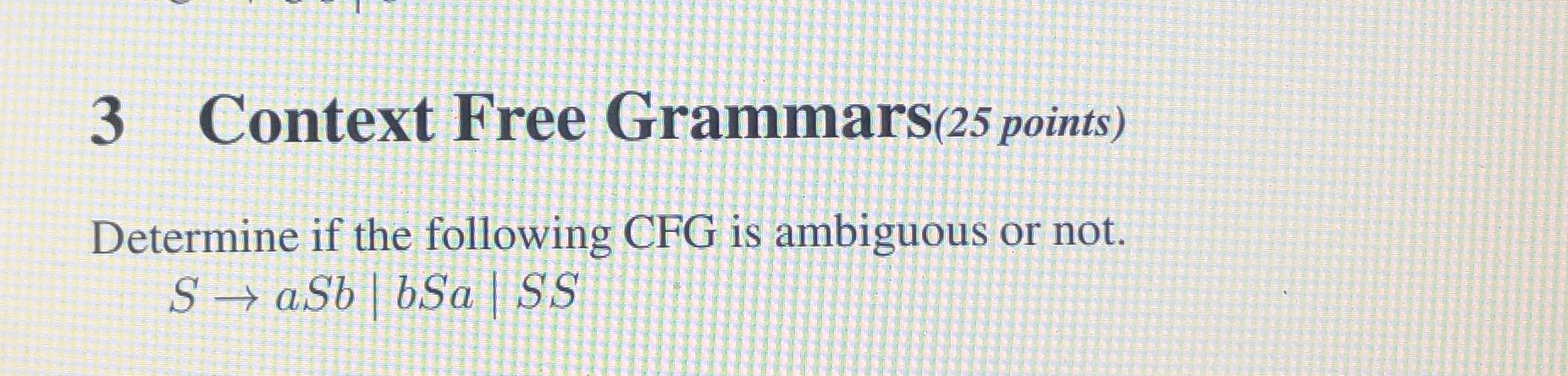 Solved 3 ﻿Context Free Grammars(25 ﻿points)Determine if the | Chegg.com