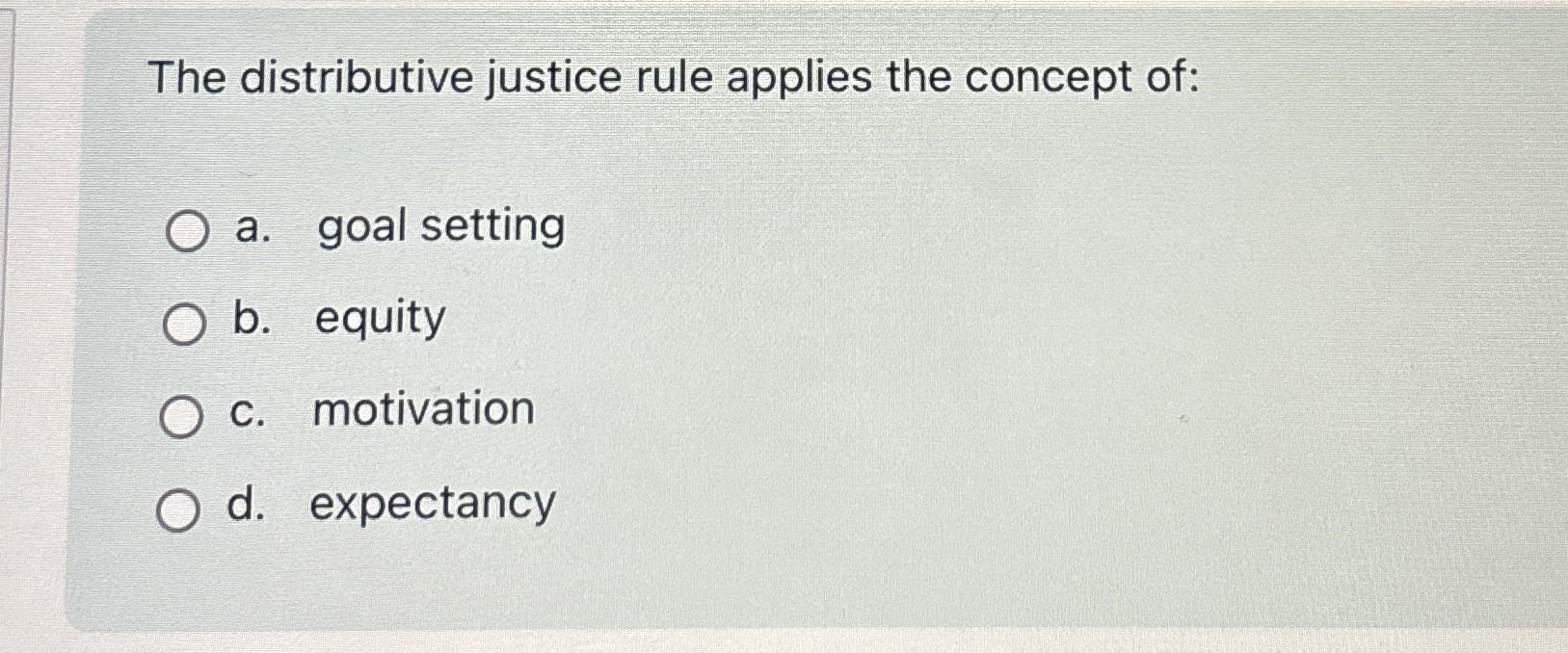 Solved The distributive justice rule applies the concept | Chegg.com