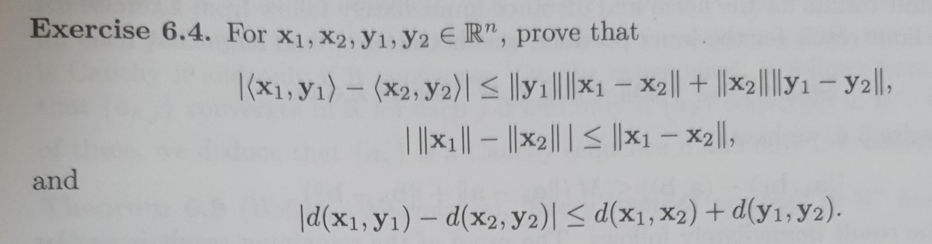 Solved Exercise 6.4. For x1,x2,y1,y2∈Rn, prove that | Chegg.com