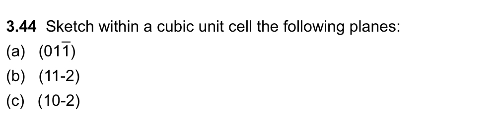 Solved 3.44 ﻿Sketch within a cubic unit cell the following | Chegg.com