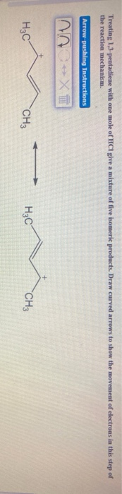 Solved Treating 1.3 pentadiene with one mole of HCI give a | Chegg.com