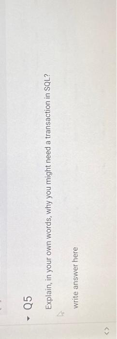 - Q5 Explain, in your own words, why you might need a | Chegg.com