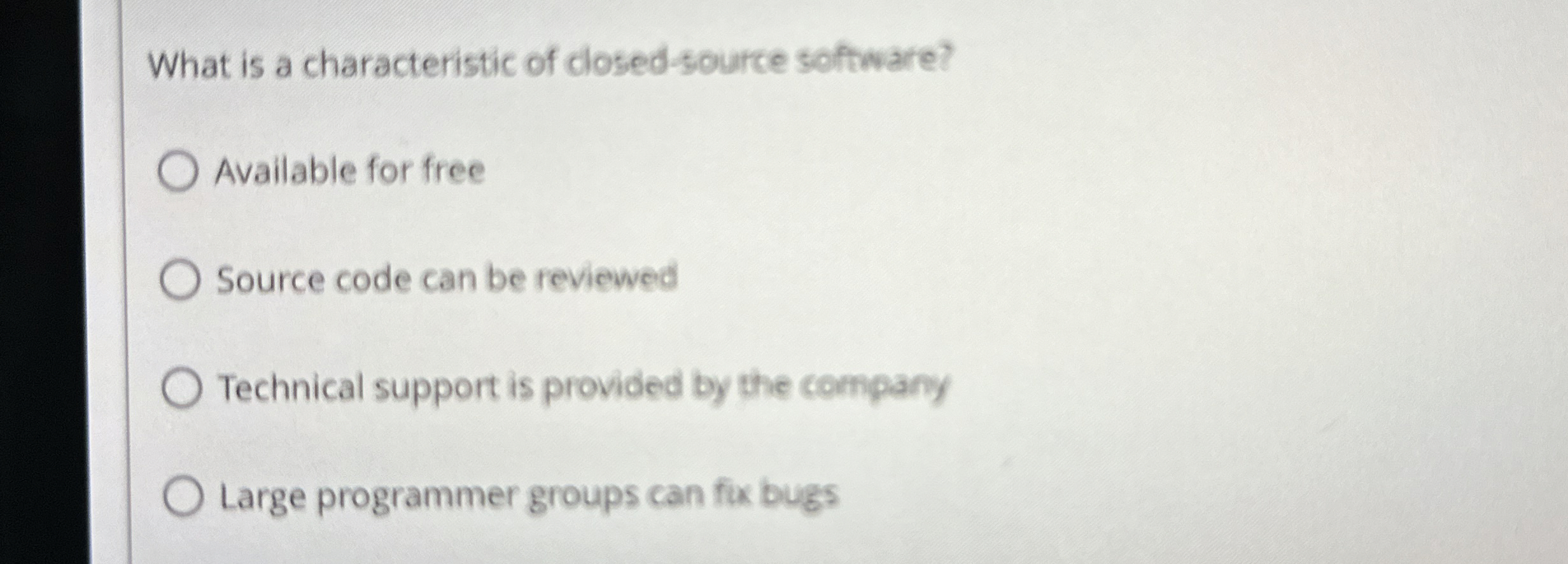 What is a characteristic of closed-source | Chegg.com