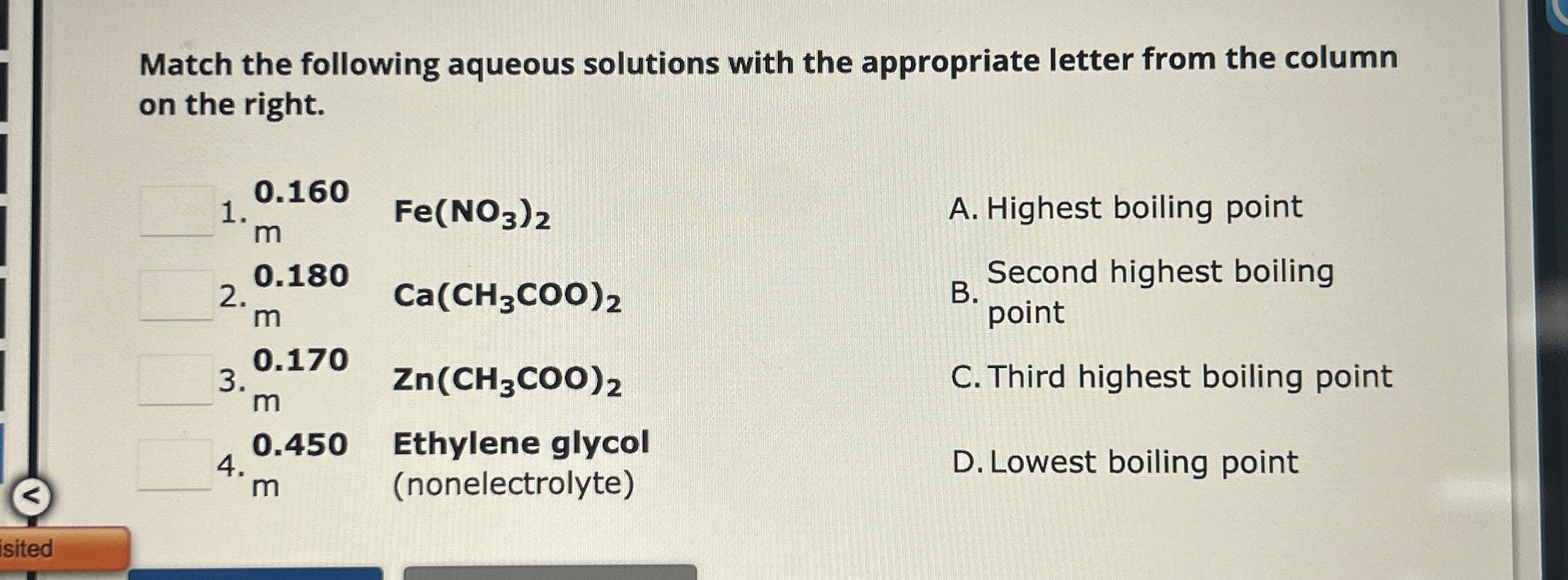 Solved Match the following aqueous solutions with the | Chegg.com