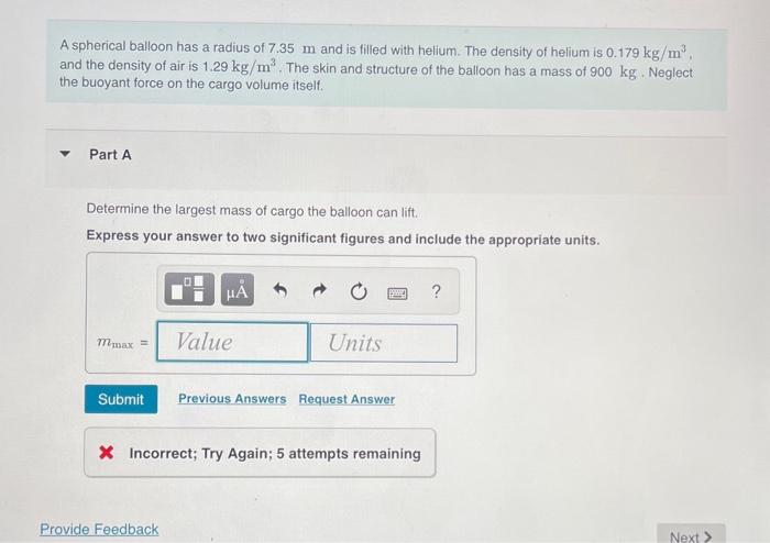 Solved A spherical balloon has a radius of 7.35 m and is | Chegg.com