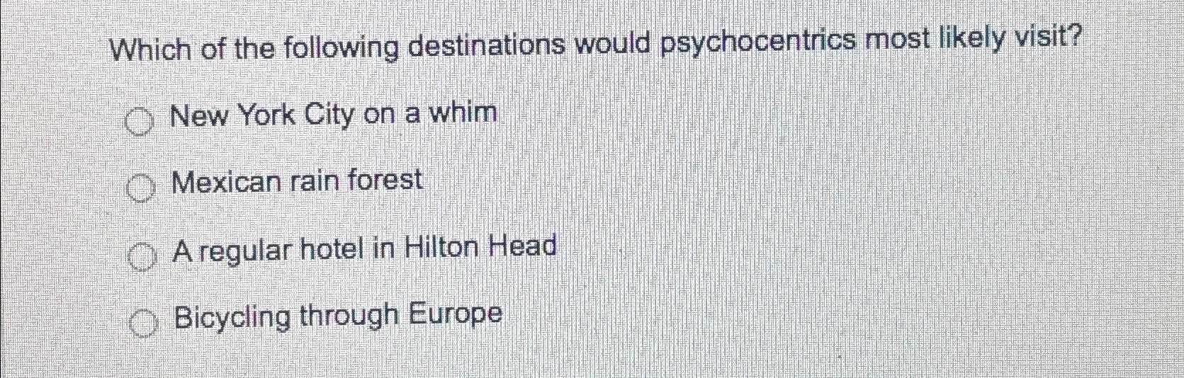 Solved Which of the following destinations would | Chegg.com