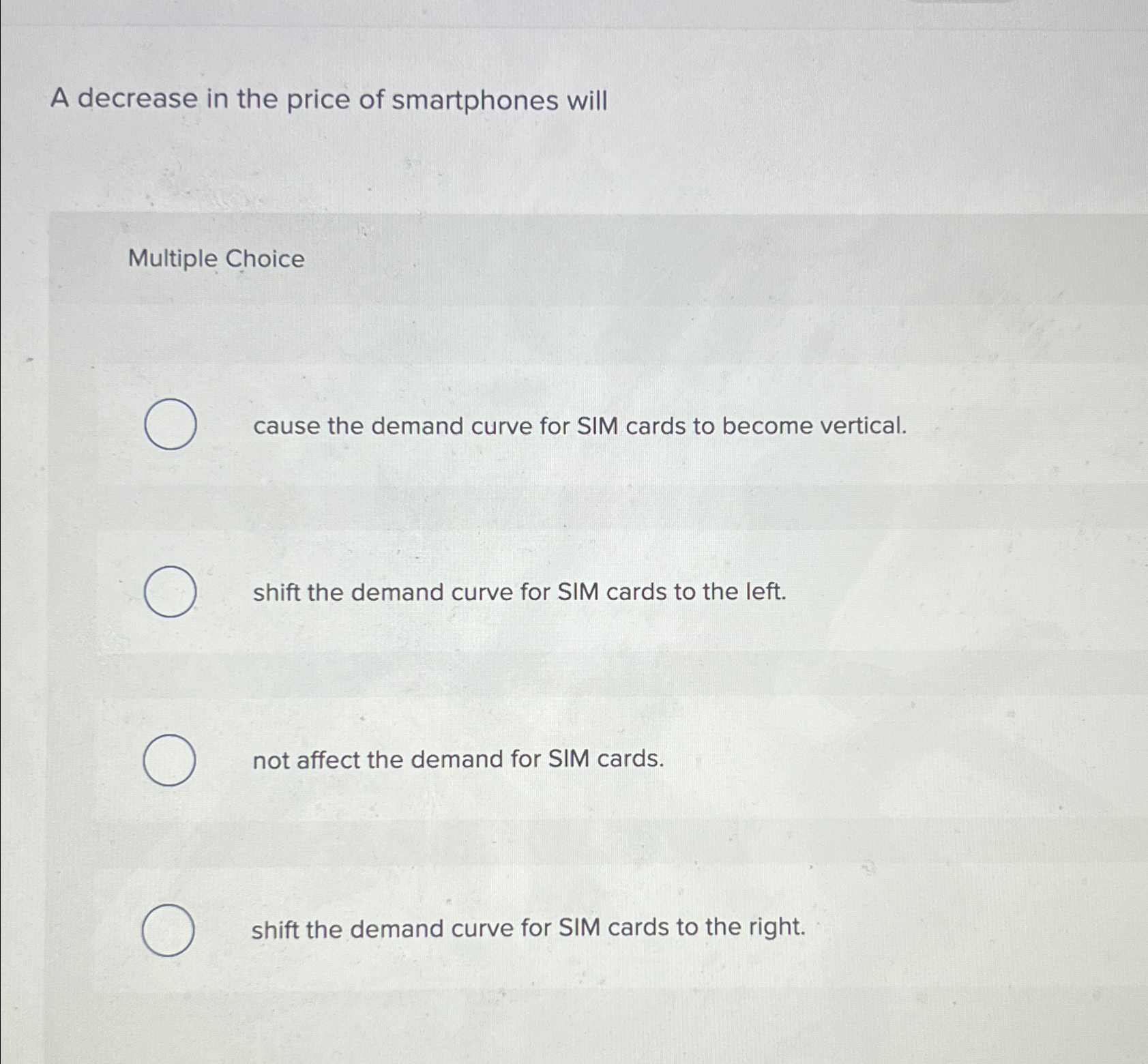 Solved A decrease in the price of smartphones willMultiple | Chegg.com