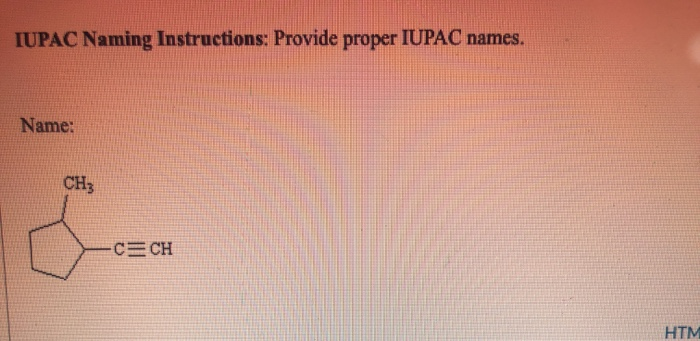 Solved IUPAC Naming Instructions: Provide proper IUPAC | Chegg.com