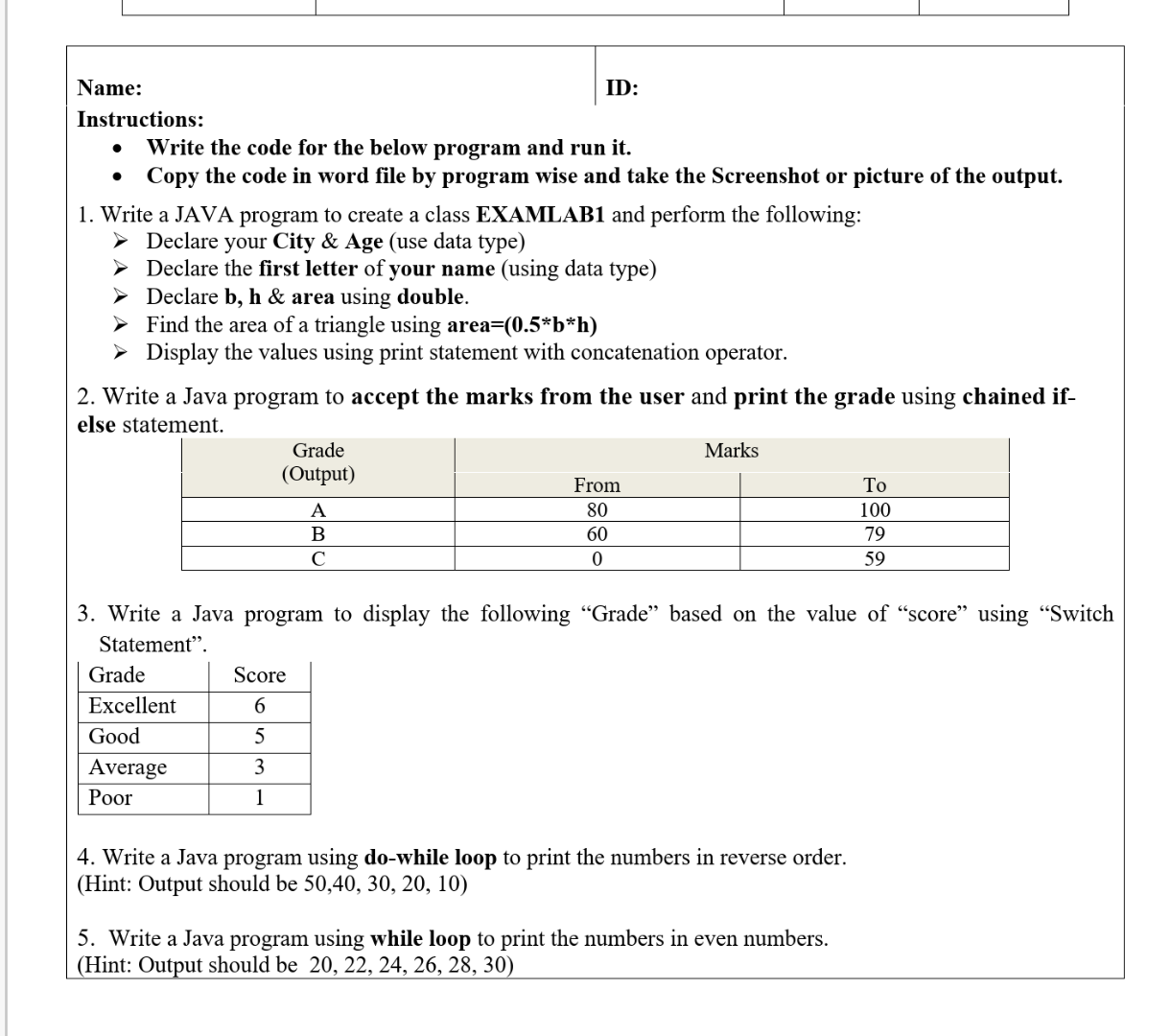 Solved Name: ID: Instructions: - Write the code for the | Chegg.com