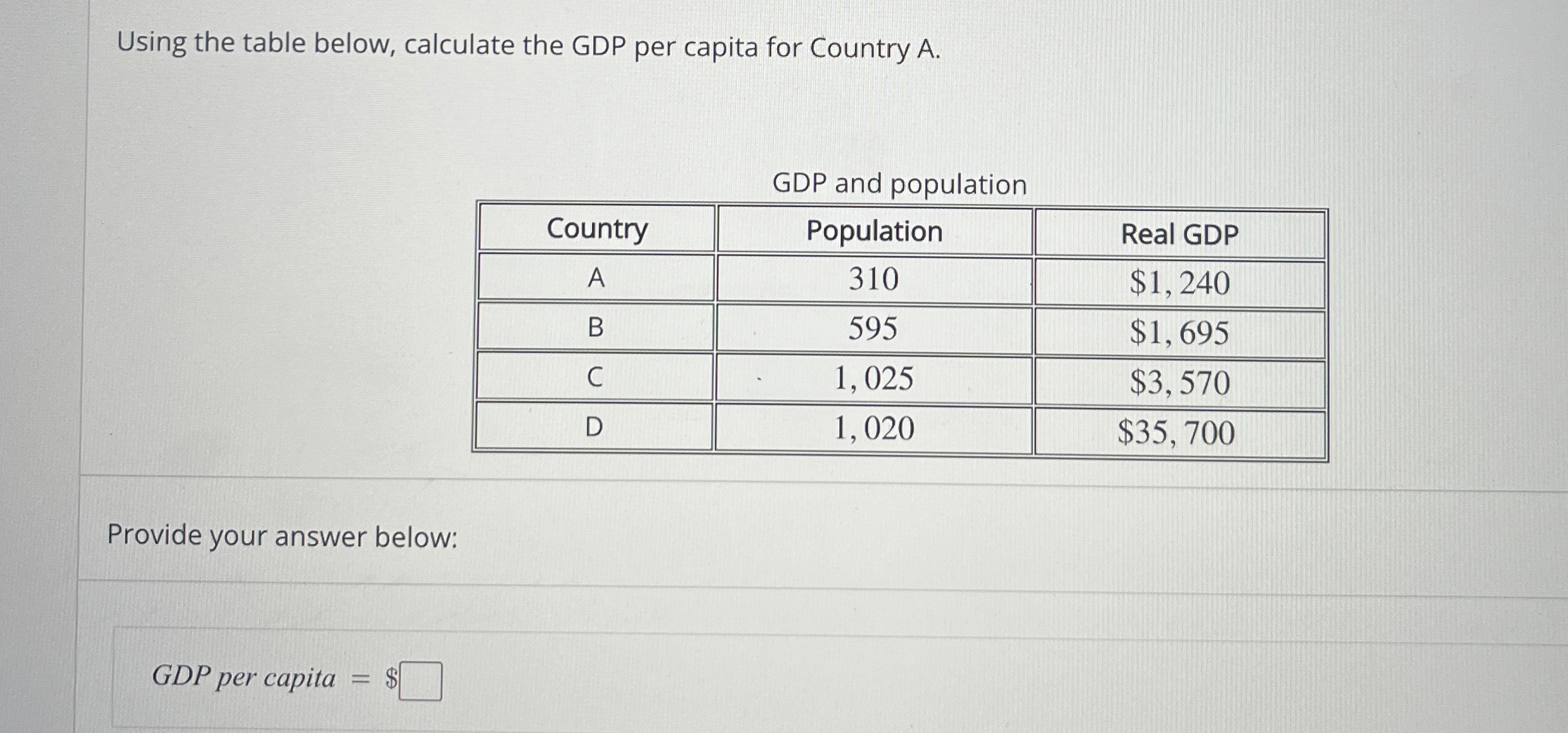 Solved Using the table below, calculate the GDP per capita | Chegg.com
