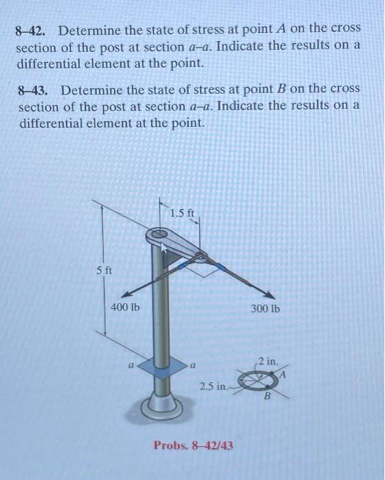 Solved 8-42. Determine the state of stress at point A on the | Chegg.com
