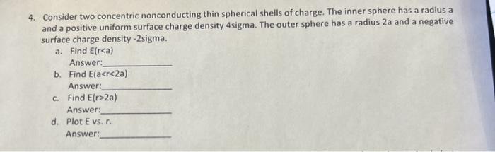 Solved 4. Consider two concentric nonconducting thin | Chegg.com