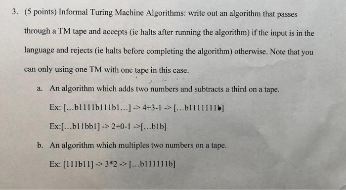 Solved 3. (5 points) Informal Turing Machine Algorithms: | Chegg.com