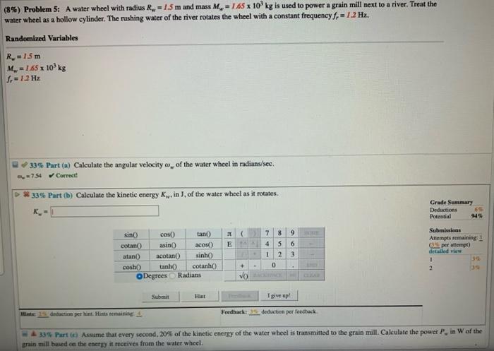 Solved (8%) Problem 5: A water wheel with radius R = 15 m | Chegg.com