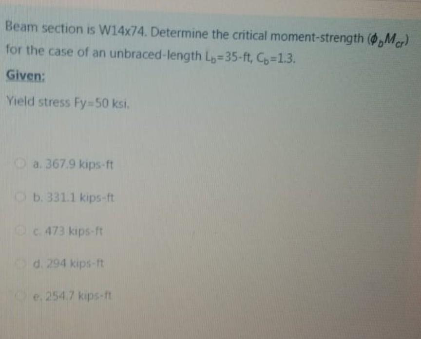 Solved Beam section is W14x74. Determine the critical | Chegg.com