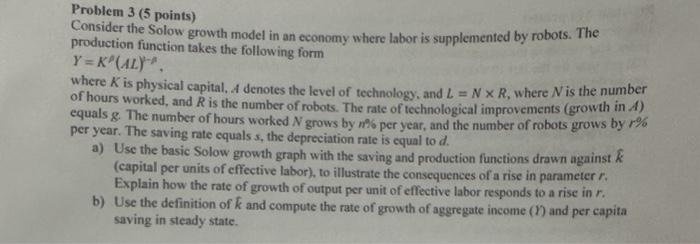 Solved Problem 3 (5 points) Consider the Solow growth model | Chegg.com