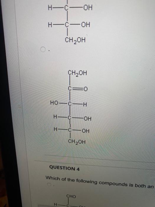 Solved Which of the following compounds is both an aldose | Chegg.com