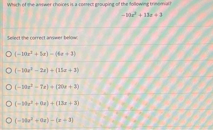 Solved Which of the answer choices is a correct grouping of | Chegg.com