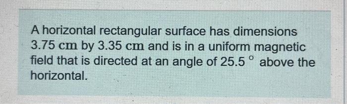 Solved A horizontal rectangular surface has dimensions \\( | Chegg.com