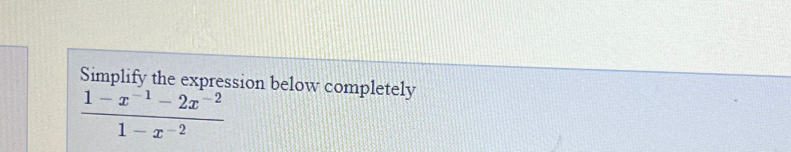 Solved Simplify the expression below | Chegg.com