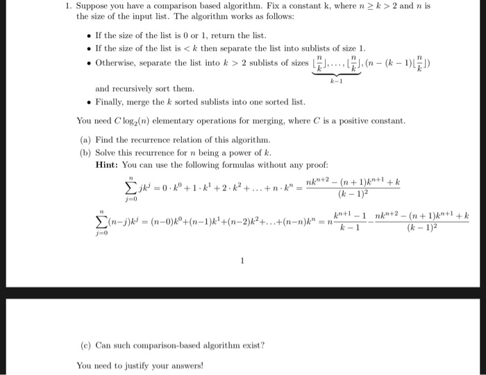 Solved 1 Suppose You Have A Comparison Based Algorithm Fix 
