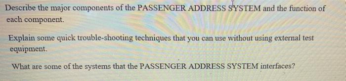 Describe the major components of the PASSENGER | Chegg.com