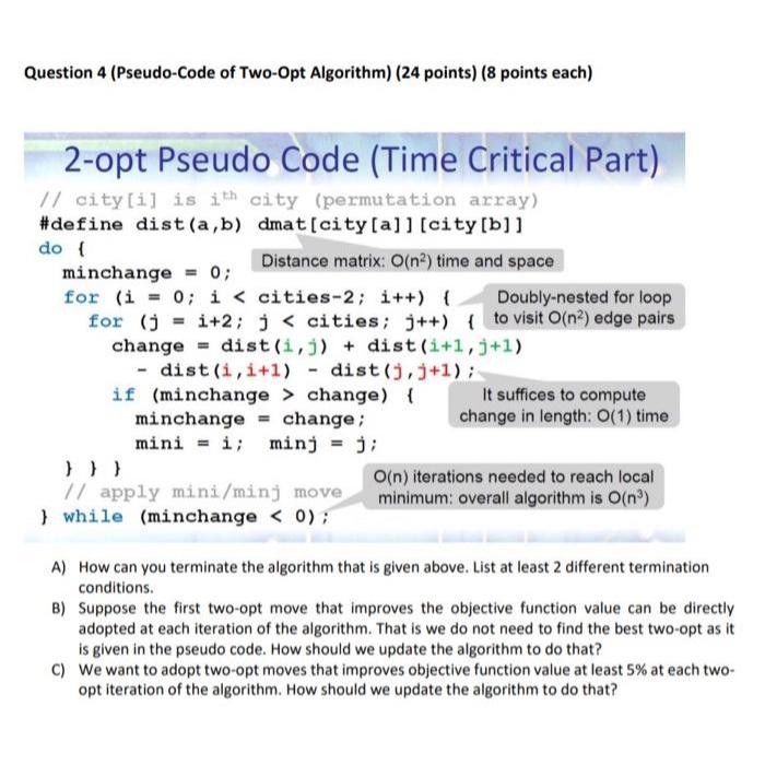 Solved Question 4 (Pseudo-Code of Two-Opt Algorithm) (24 | Chegg.com