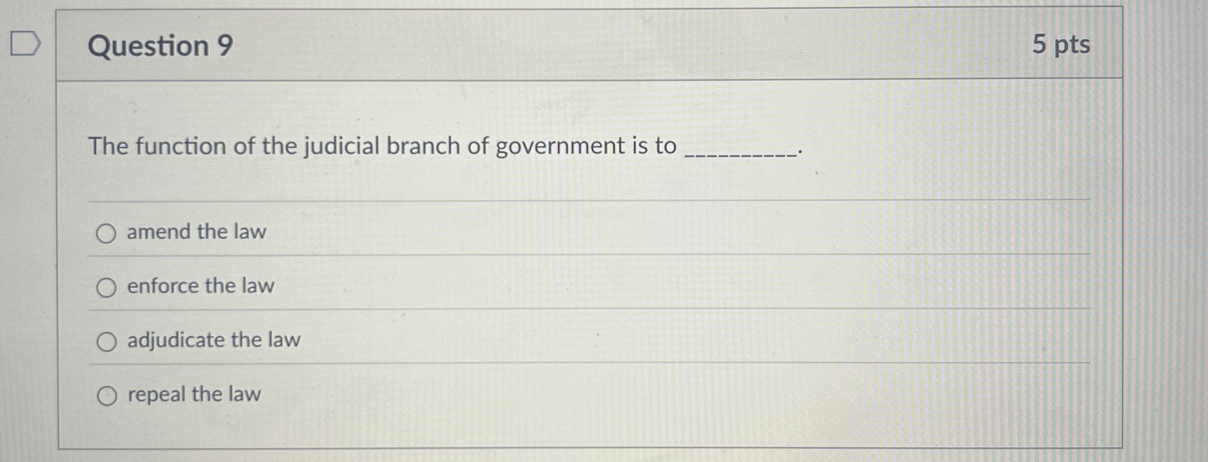 Solved Question 95 ﻿ptsThe function of the judicial branch | Chegg.com