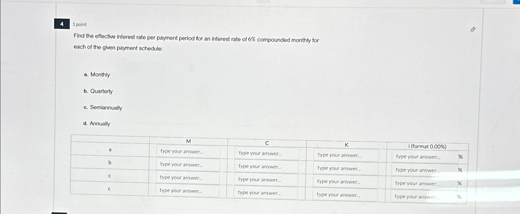 Solved 41 ﻿pointfind The Effective Interest Rate Per Payment 6958