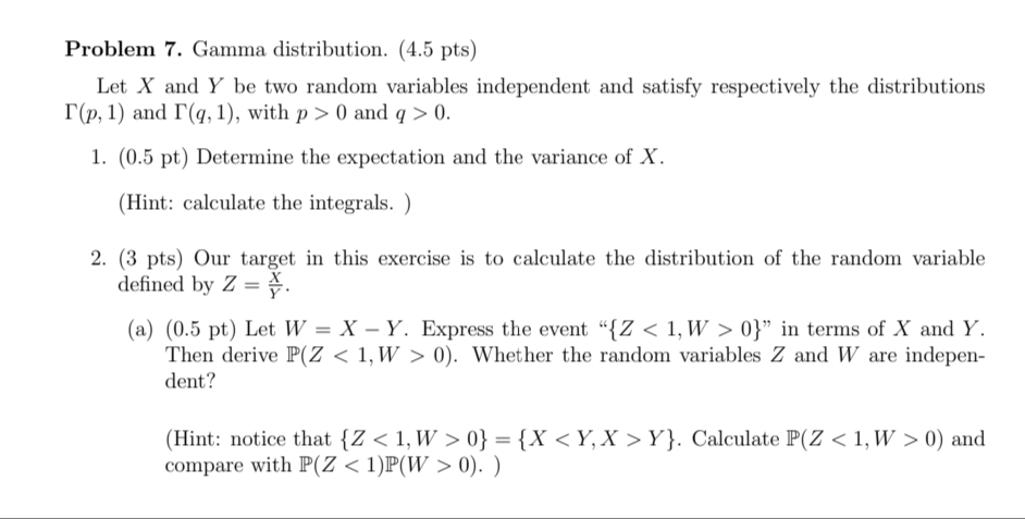 Solved Problem 7. Gamma distribution. (4.5 pts) Let X and Y | Chegg.com