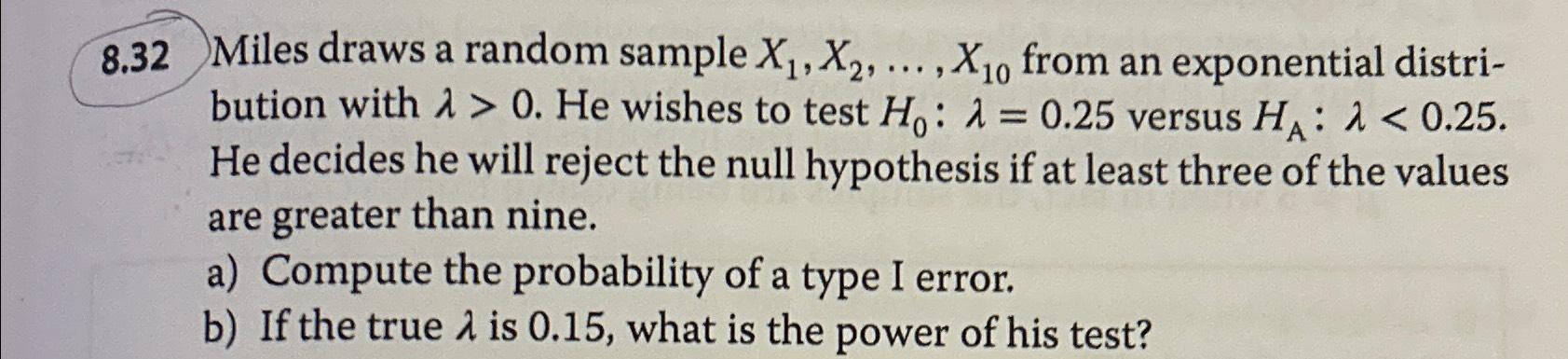 Solved 8.32 ﻿Miles draws a random sample x1,x2,dots,x10 | Chegg.com