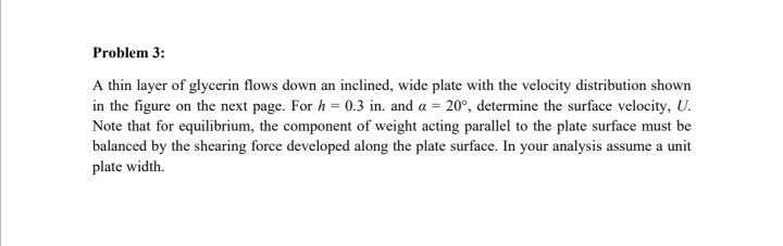 Solved Problem 3: A thin layer of glycerin flows down an | Chegg.com
