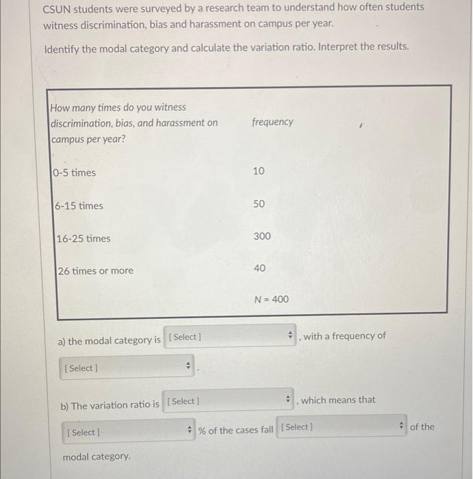 Solved CSUN students were surveyed by a research team to | Chegg.com