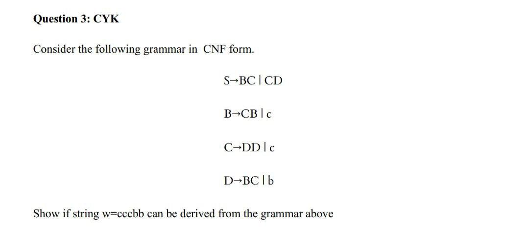 Solved Consider the following grammar in CNF form. | Chegg.com