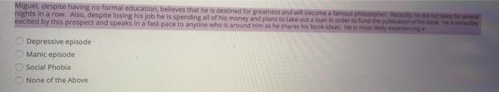 Solved Miguel despite having no formal education, believes | Chegg.com