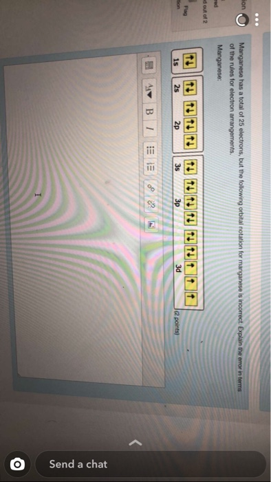 Solved Send a chat on Manganese has a total of 25 electrons, | Chegg.com